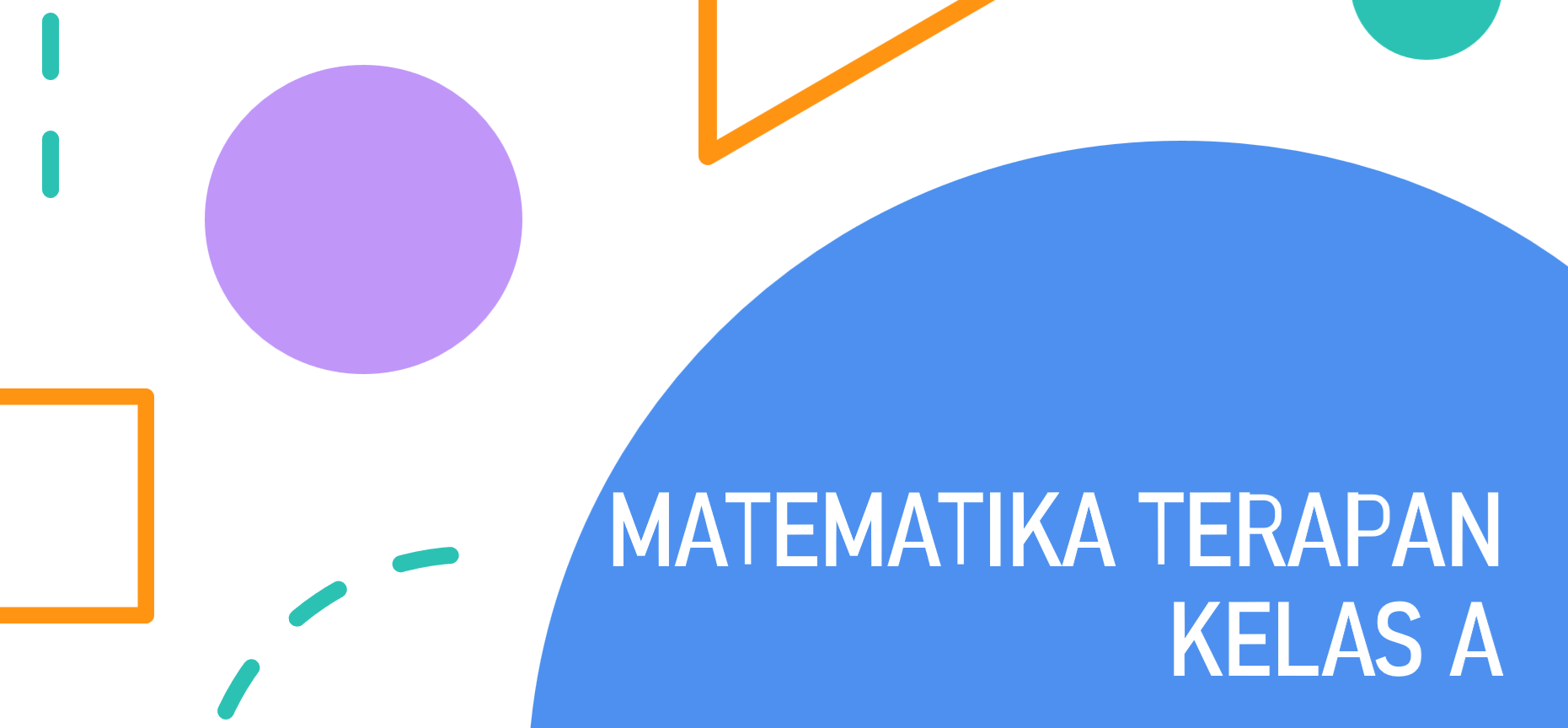 TA241-MATEMATIKA TERAPAN / KELAS A [133115]